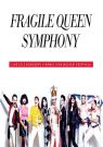 CD ~ FRAGILE: FRAGILE QUEEN SYMPHONY